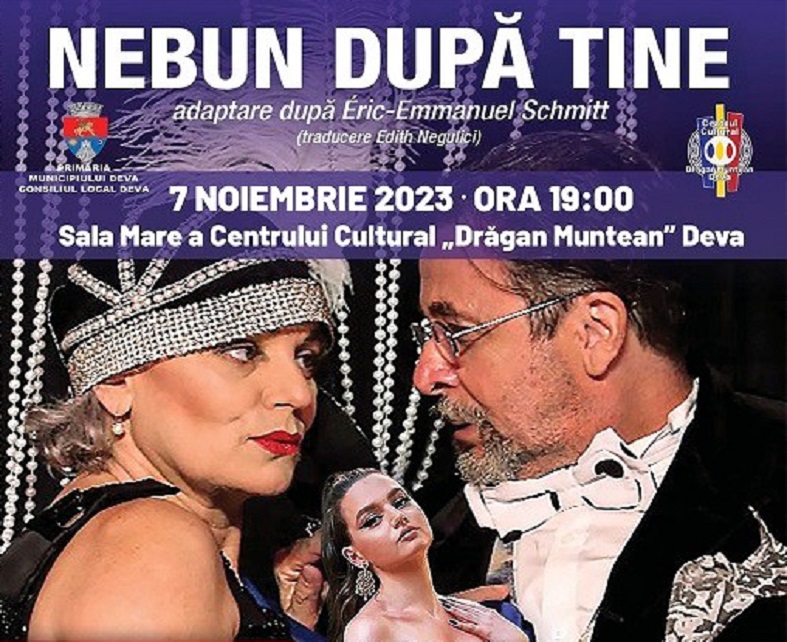 PIESA DE TEATRU „NEBUN DUPĂ TINE”, LA DEVA - Stiri din judetul Hunedoara