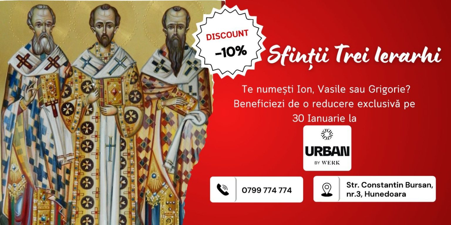 Sfinții Trei Ierarhi, sărbătoriți la Urban by Werk. Reducere specială ...